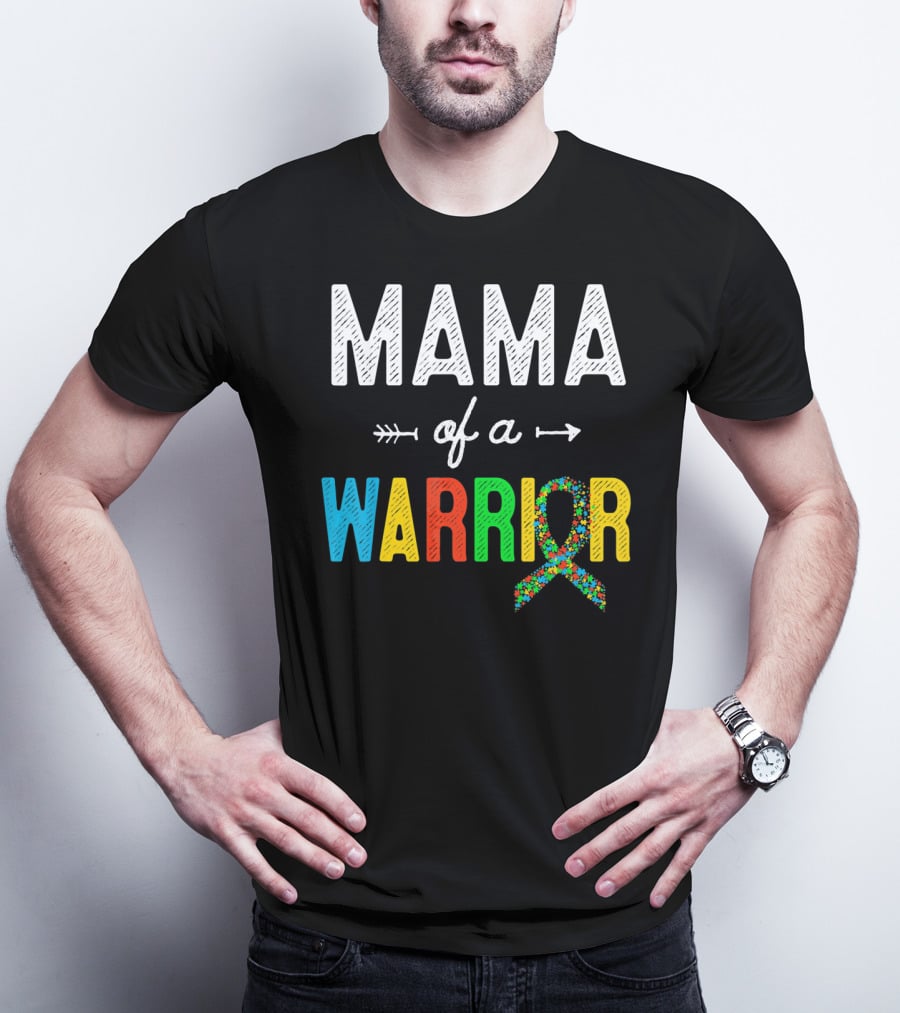 Mama Of A Warrior Autism Awareness T-Shirt