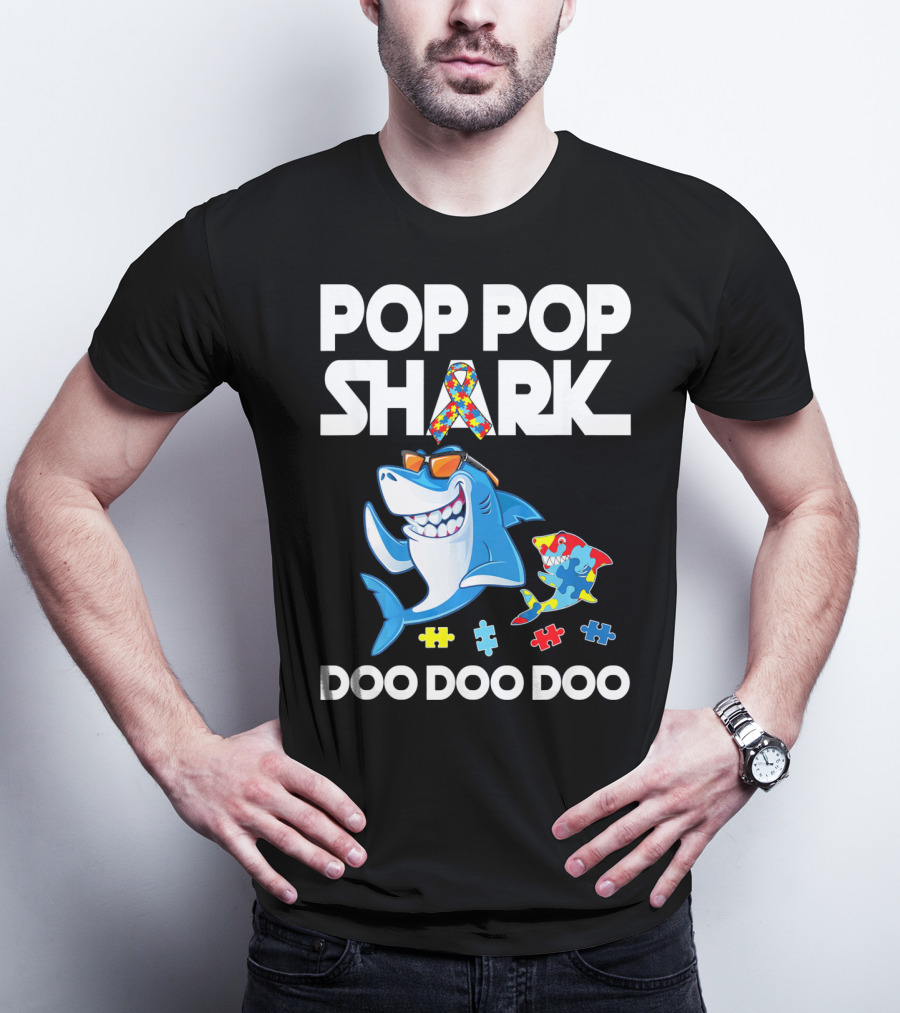 Pop Pop Shark Autism Awareness Doo Doo Doo T-Shirt