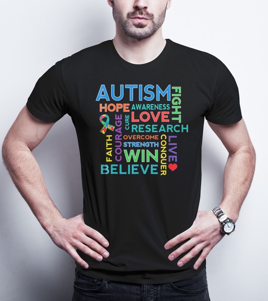 Autism Awareness Love Hope Courage Strength Believe Win Fight Cure Research T-Shirt