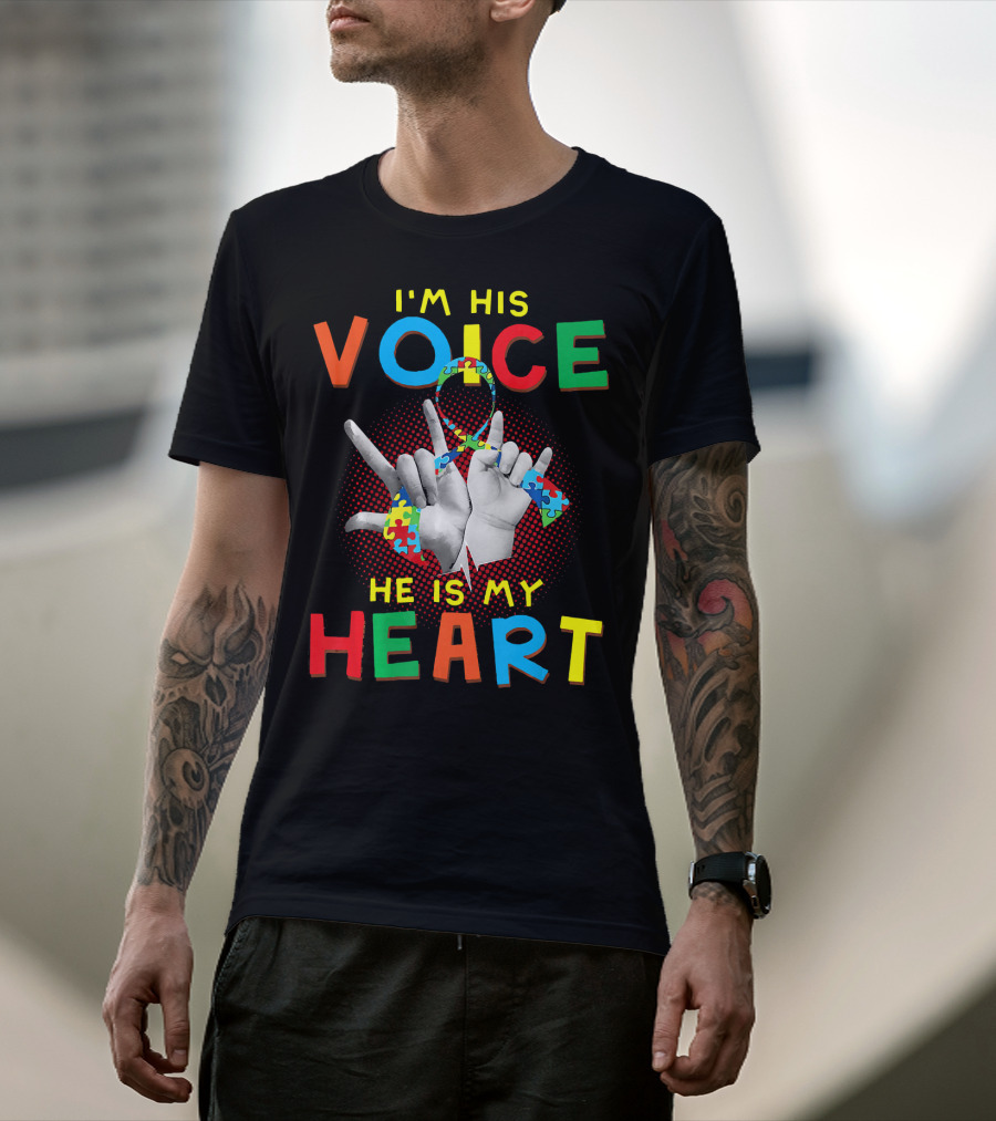 I'm His Voice He Is My Heart Autism Awareness Parents Autis T-Shirt