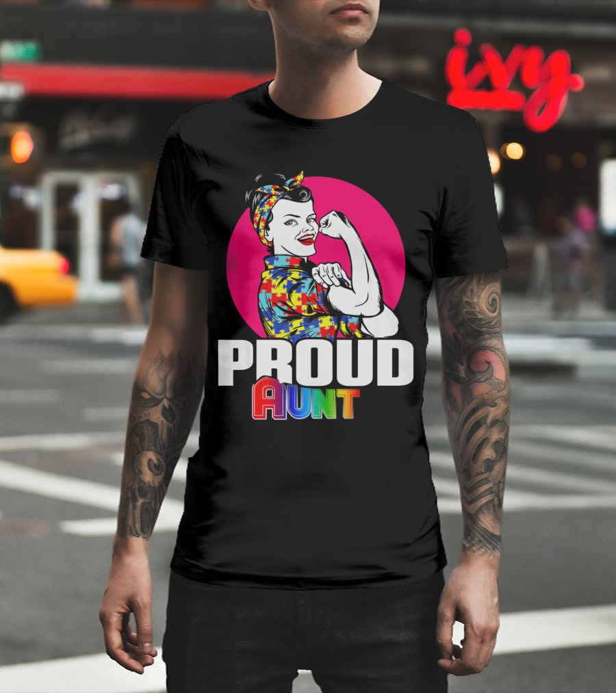 Autism Awareness Wear Unbreakable Proud Aunt T-Shirt