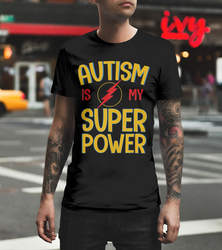 Autism Is My Super Power Autism Lightning Bolt T-Shirt