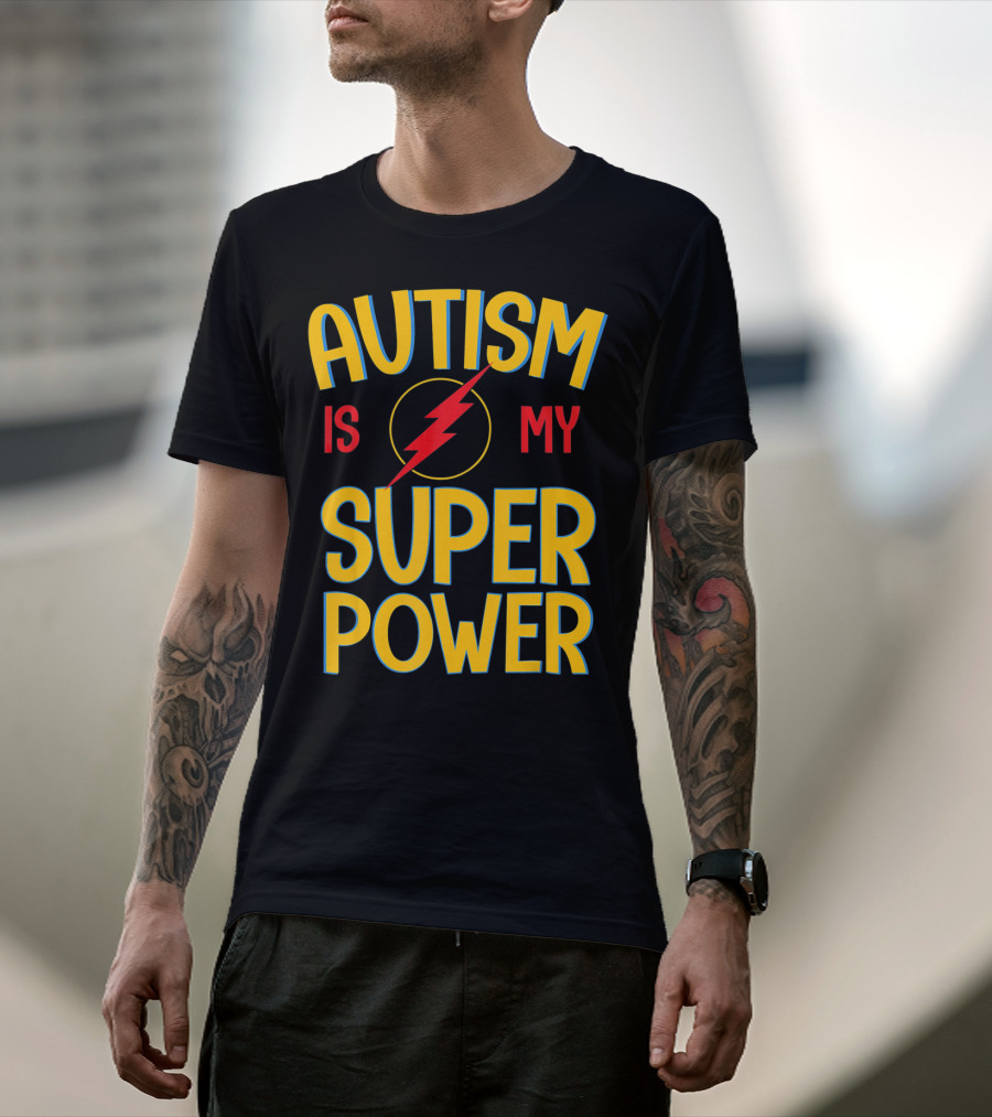 Autism Is My Super Power Autism Lightning Bolt T-Shirt