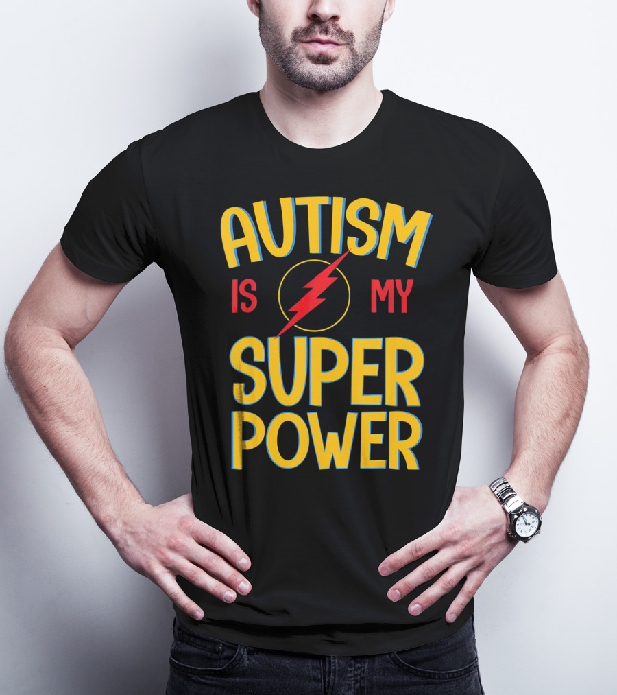 Autism Is My Super Power Autism Lightning Bolt T-Shirt