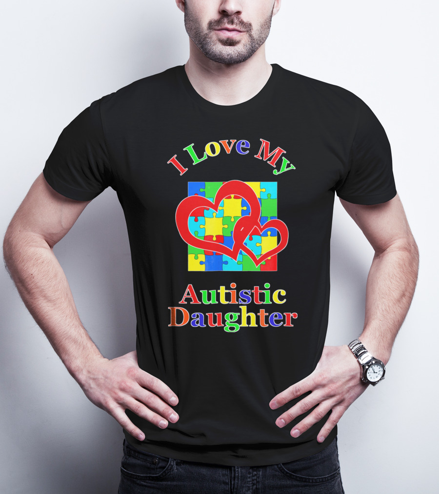 I Love My Autistic Daughter Colorful Puzzle Heart T-Shirt