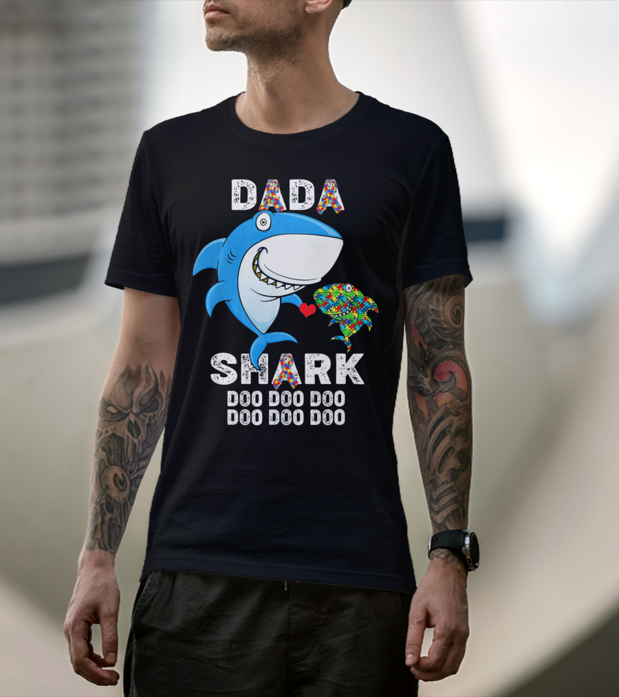 Dada Shark Autism Awareness Doo Doo Doo T-Shirt