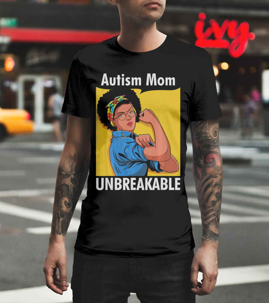 Autism Mom Unbreakable Afro Inspiring Woman Empowerment T-Shirt