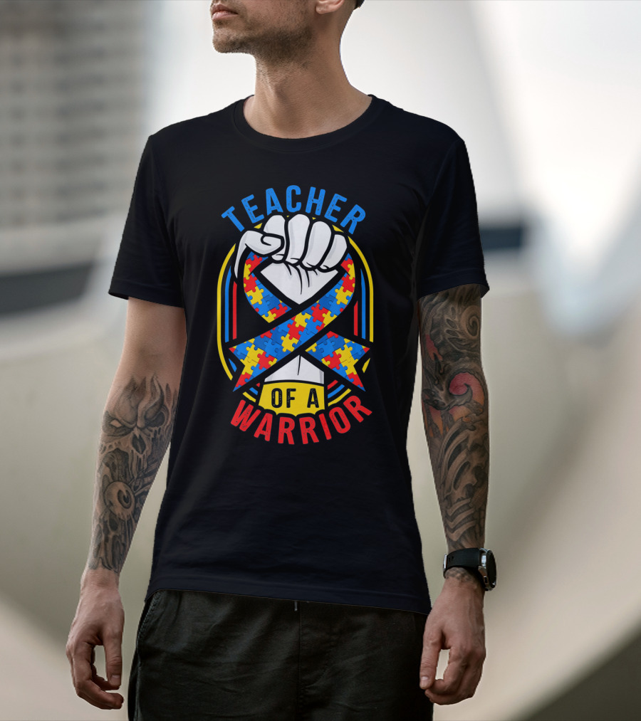 Teacher Of A Warrior Autism Awareness Puzzle Ribbon Fist T-Shirt