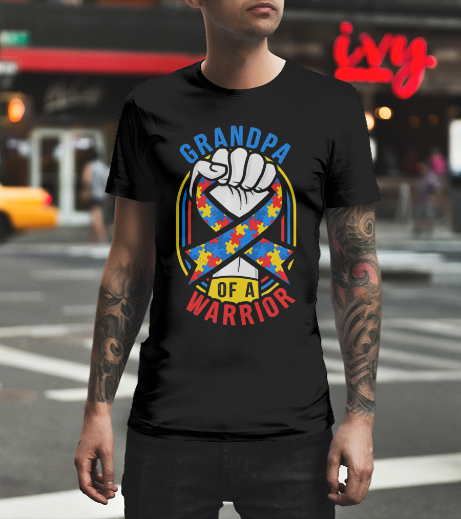 Grandpa Of A Warrior Autism Awareness Puzzle Ribbon Fist T-Shirt