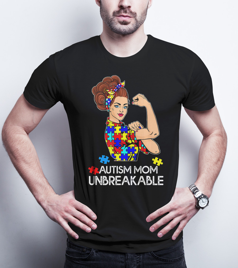 AUTISM MOM UNBREAKABLE TEES AUTISM AWARE AUTISM MOM UNBREAKABLE T-Shirt