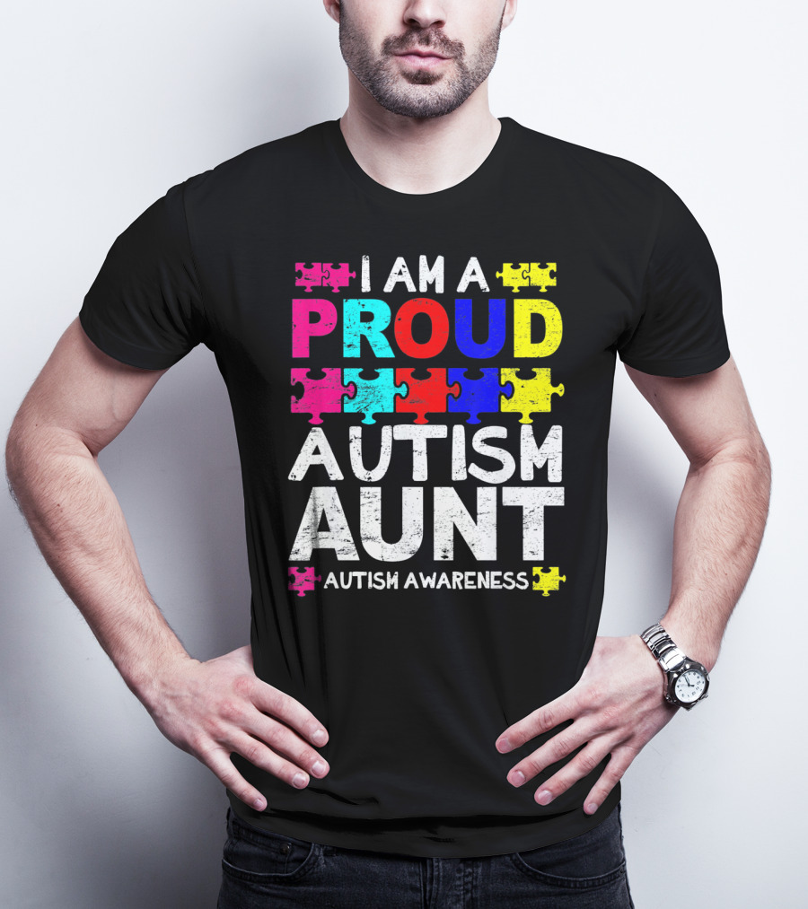 I Am A Proud Autism Aunt Autism Awareness Puzzle Pieces T-Shirt