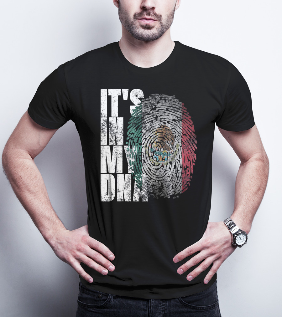 It's In My DNA Mexican Proud Hispan Fingerprint Flag T-Shirt