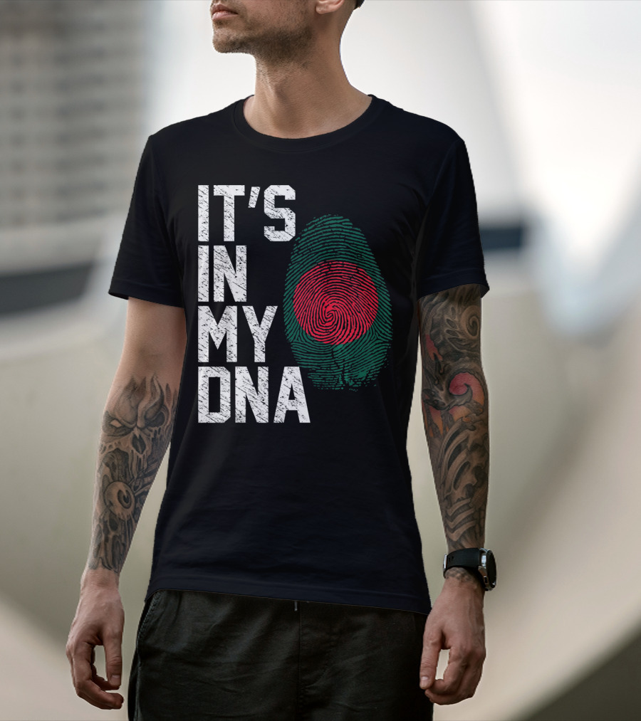 IT'S IN MY DNA Bangladesh Flag Fingerprint T-Shirt