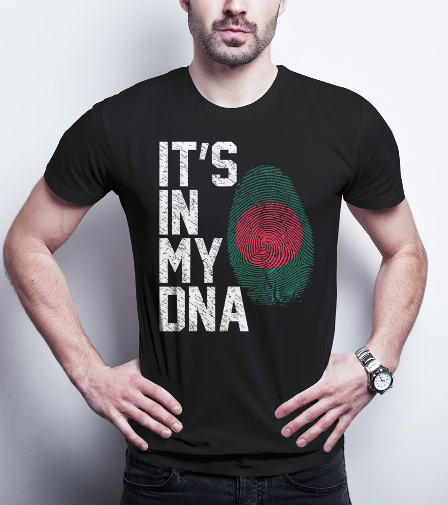 IT'S IN MY DNA Bangladesh Flag Fingerprint T-Shirt