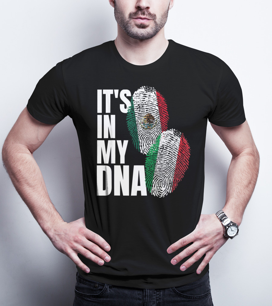 It's In My DNA Mexican Italian Heritage Nationality T-Shirt