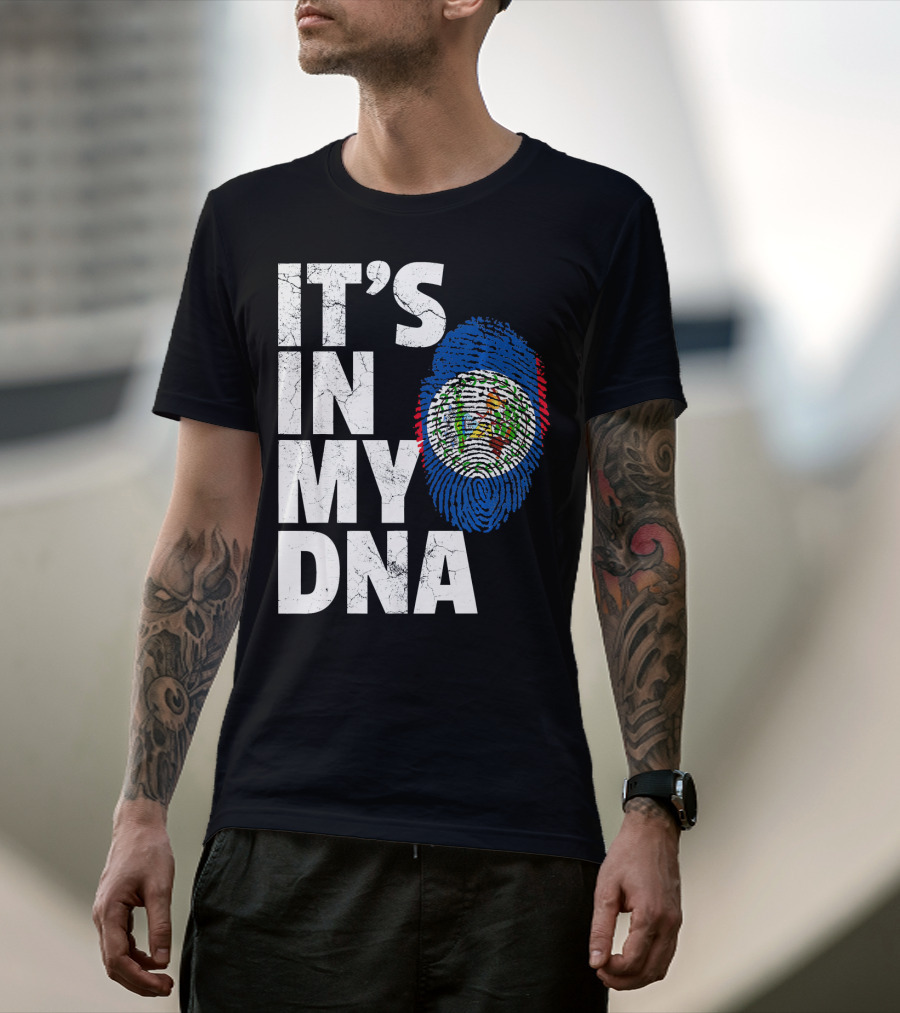 IT'S IN MY DNA Belize Flag Fingerprint T-Shirt
