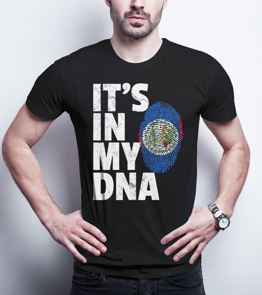 IT'S IN MY DNA Belize Flag Fingerprint T-Shirt