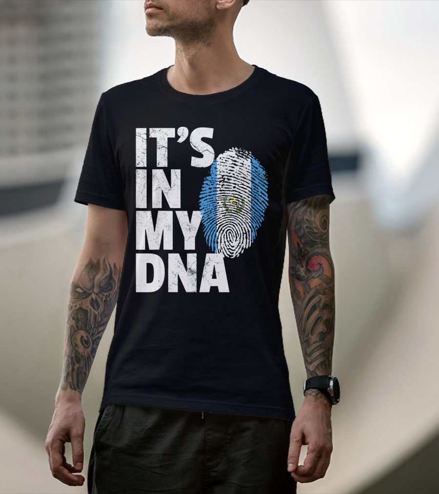 IT'S IN MY DNA Guatemala Flag Fingerprint T-Shirt