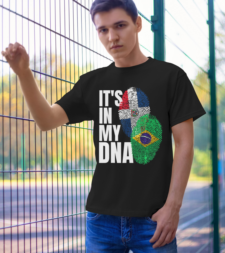 It's In My DNA Brazilian And Dominican Flag Mix T-Shirt