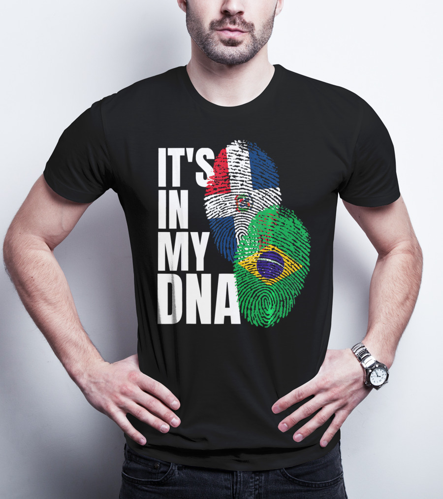 It's In My DNA Brazilian And Dominican Flag Mix T-Shirt