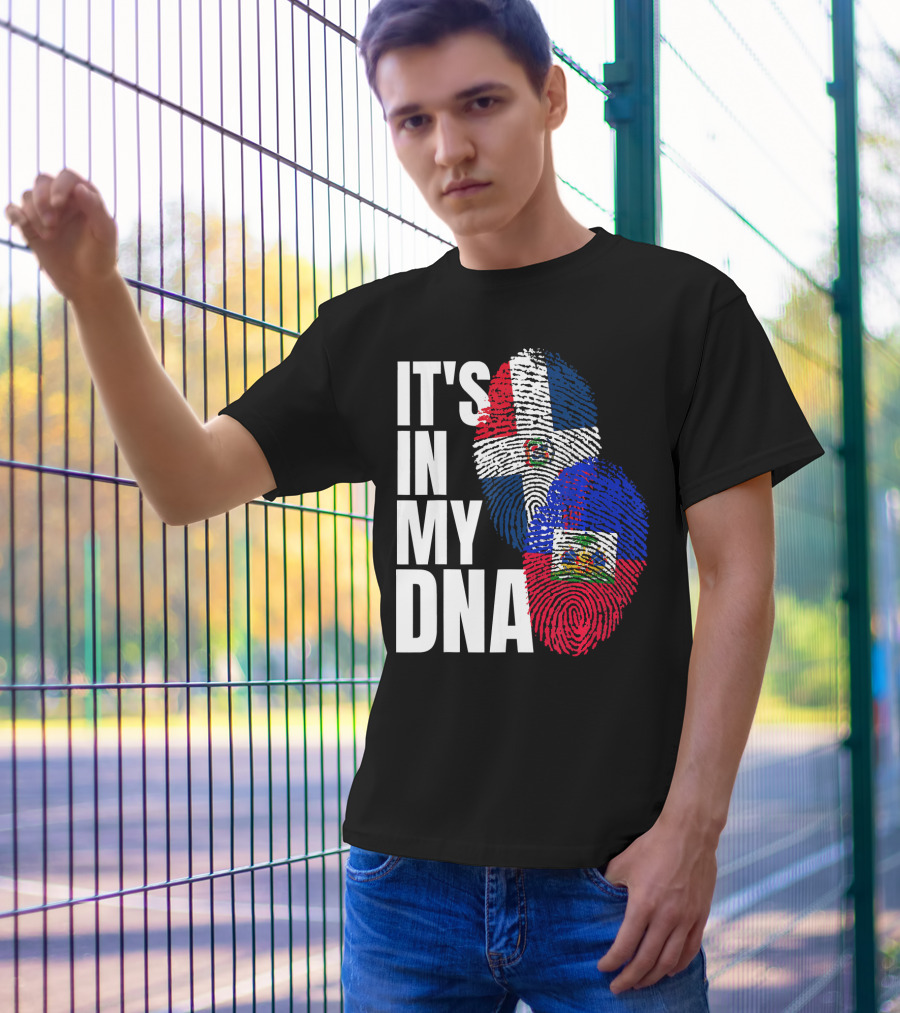 IT'S IN MY DNA Haitian And Dominican Flag Heritage Mix T-Shirt
