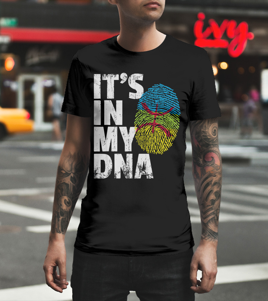 IT'S IN MY DNA AMAZIGH TAMAZGHA KABYLE FINGERPRINT T-Shirt