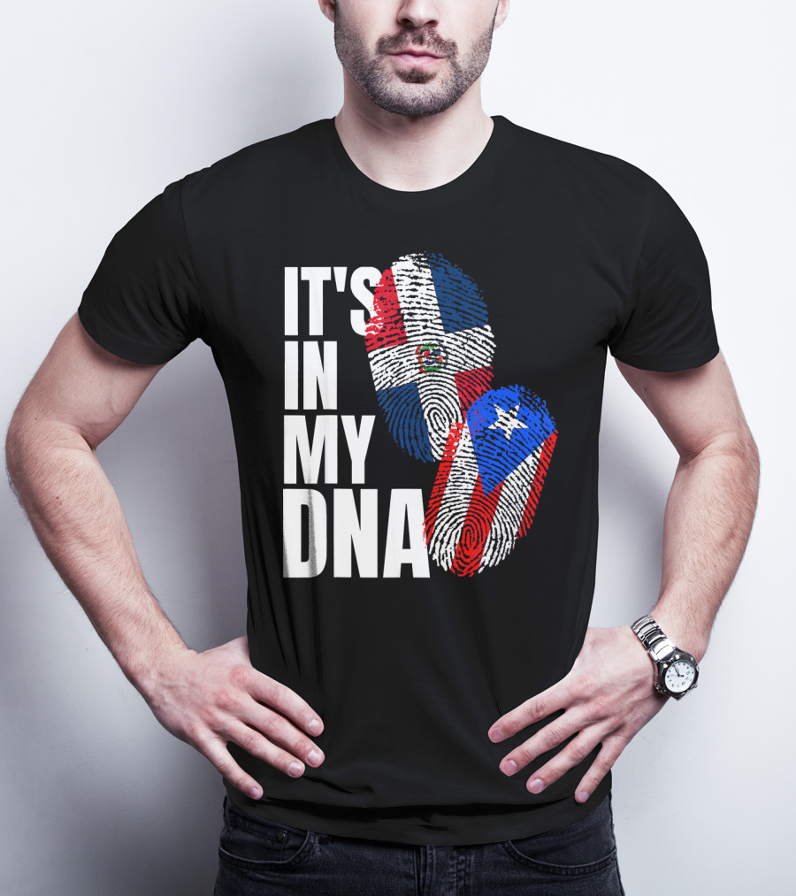 IT'S IN MY DNA Dominican And Puerto Rican Flags Heritage T-Shirt