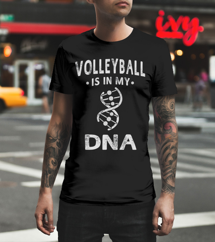 Volleyball Is In My DNA T-Shirt