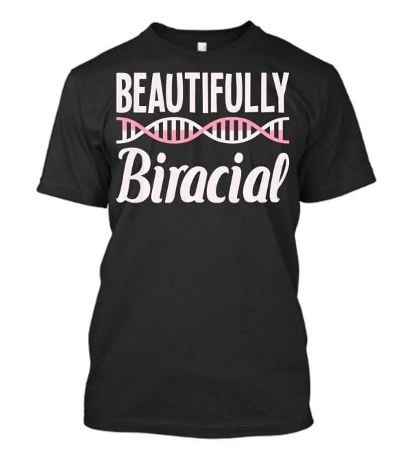 Beautifully Biracial DNA Strand T-Shirt