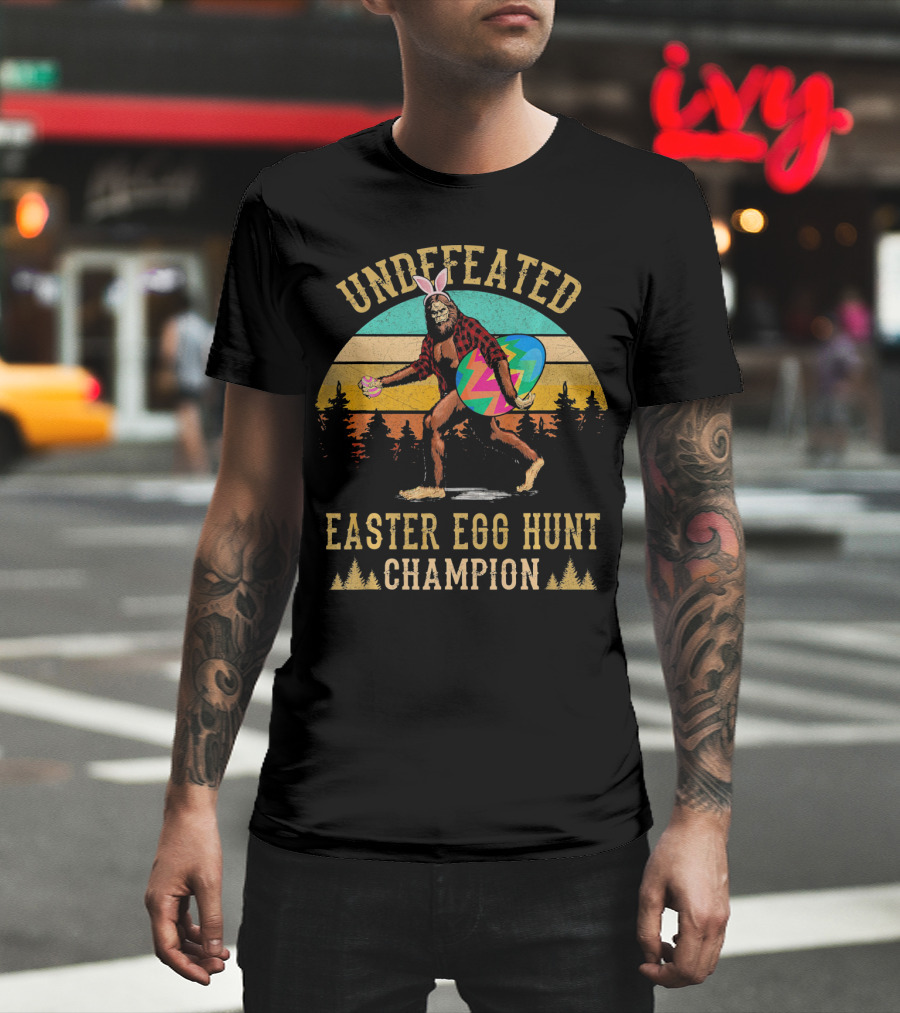 Undefeated Easter Egg Hunt Champion Bigfoot With Bunny Ears And Colorful Egg T-Shirt