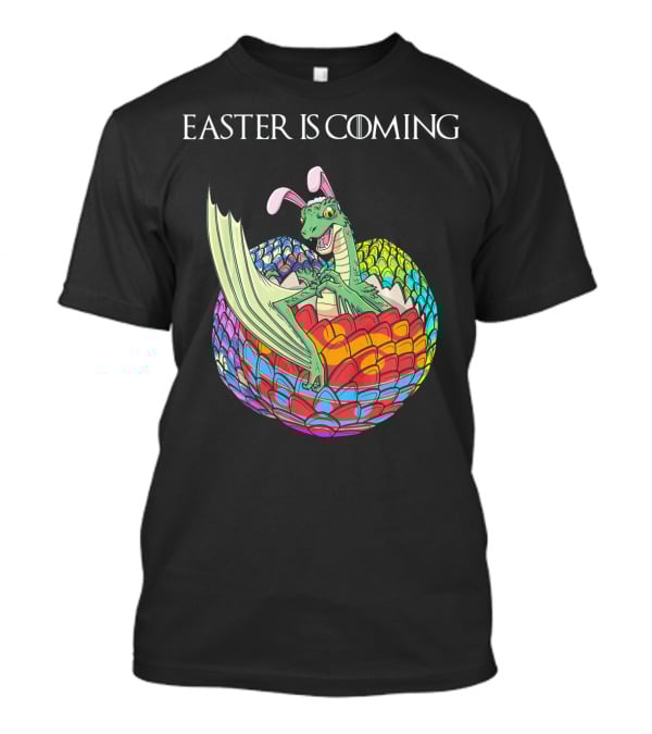 Easter Is Coming Dragon In Colorful Egg T-Shirt