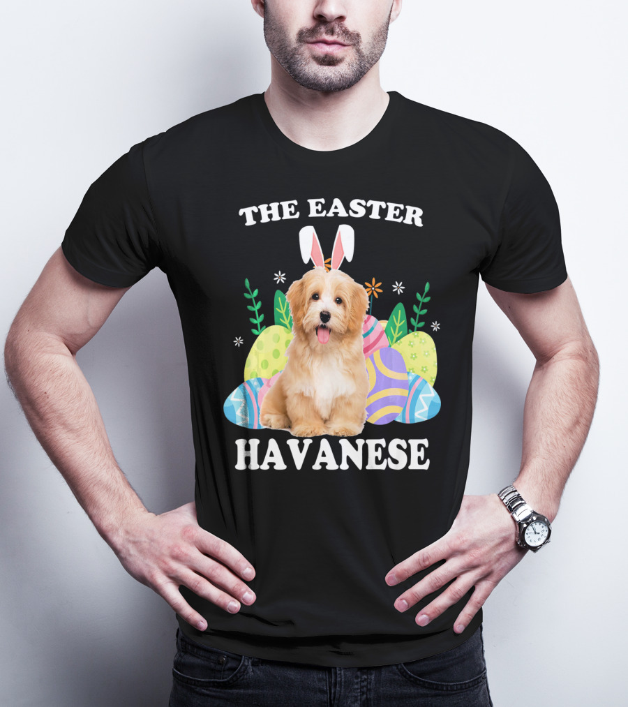The Easter Havanese Bunny Dog With Colorful Eggs T-Shirt