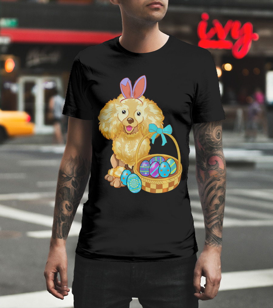 Adorable Poodle With Bunny Ears And Easter Egg Basket T-Shirt