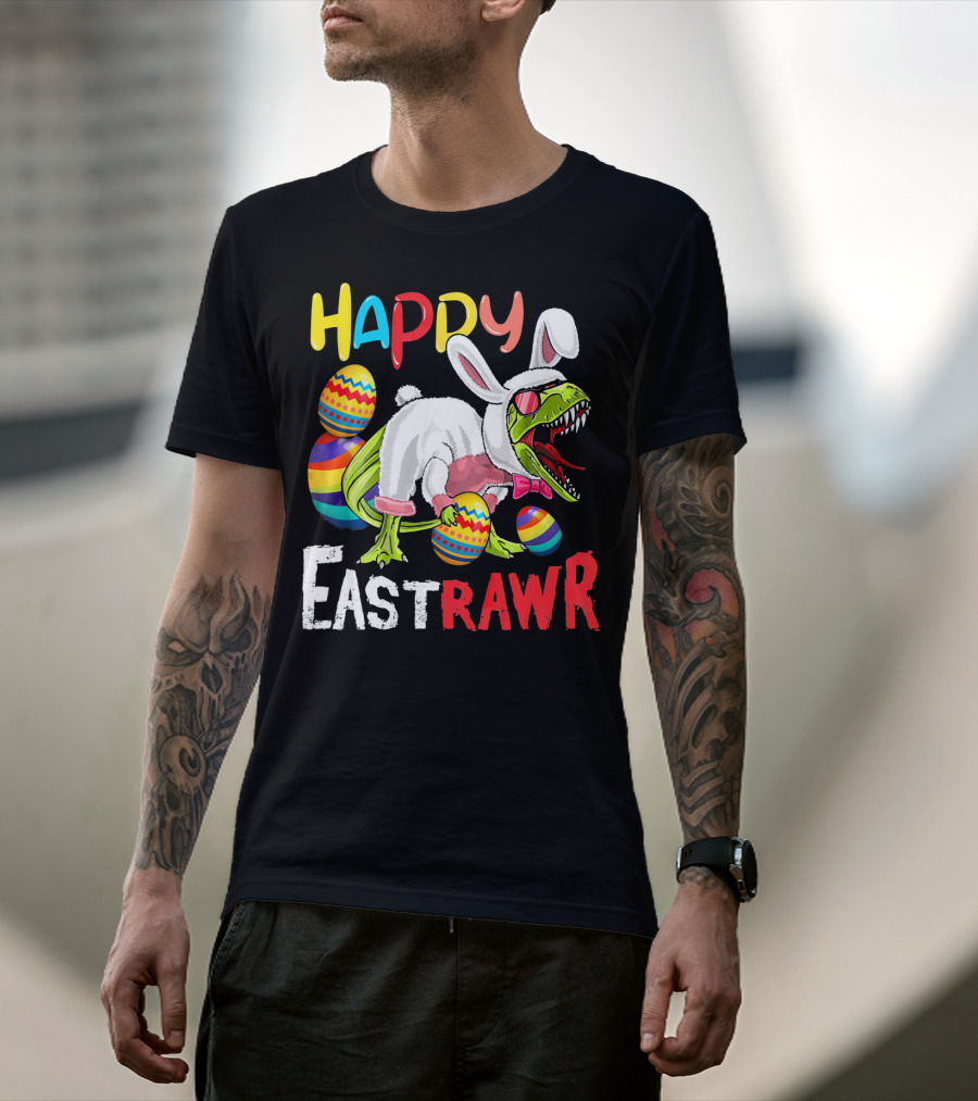 HAPPY EastRAWr Dinosaur Bunny Easter Eggs T-Shirt