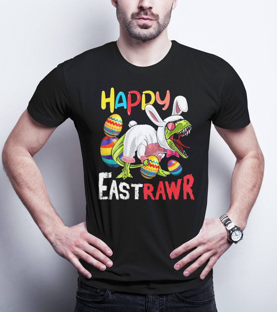 HAPPY EastRAWr Dinosaur Bunny Easter Eggs T-Shirt