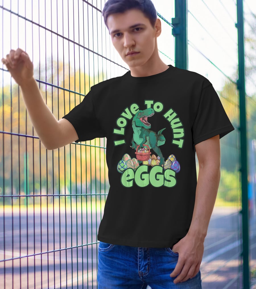 I Love To Hunt Eggs Rex Dinosaur Easter T-Shirt