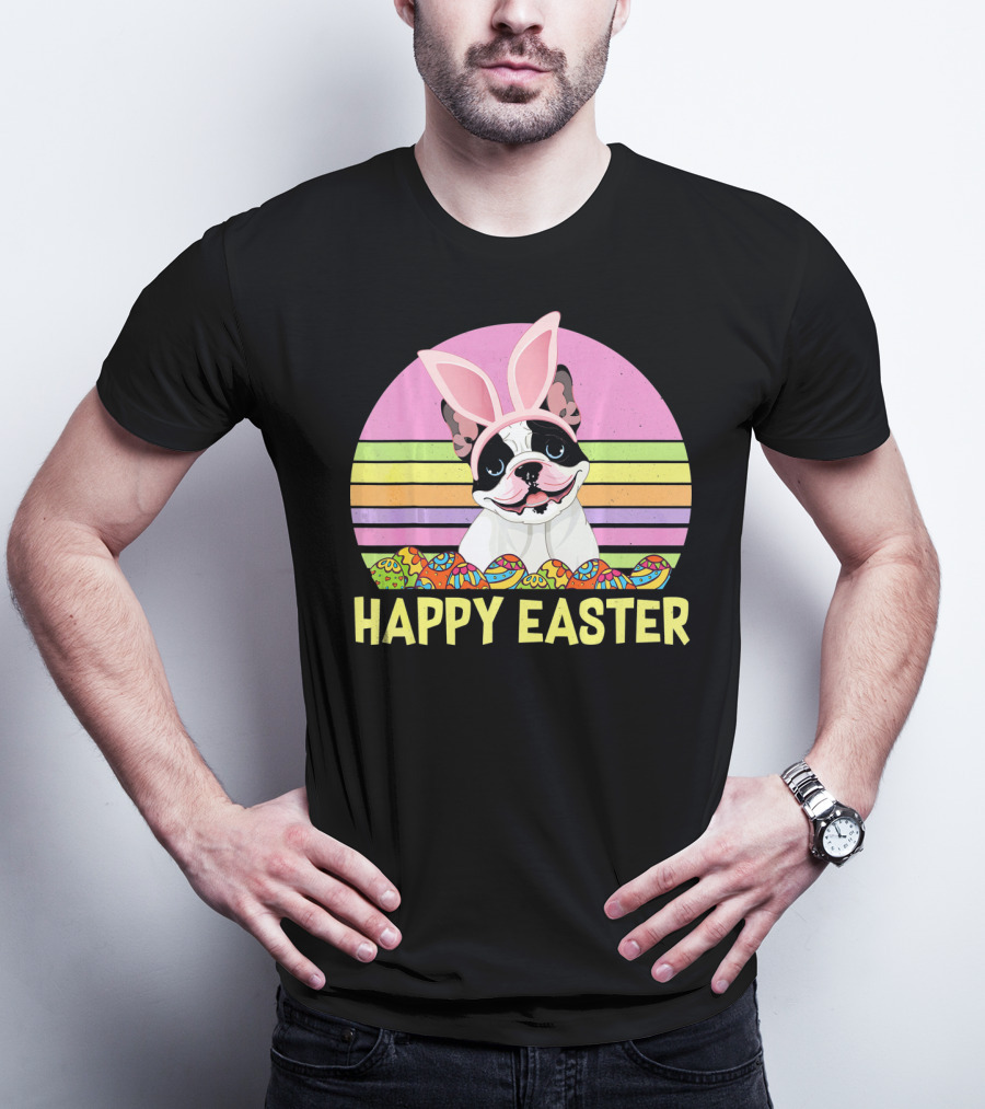 Happy Easter French Bulldog With Bunny Ears And Colorful Eggs T-Shirt