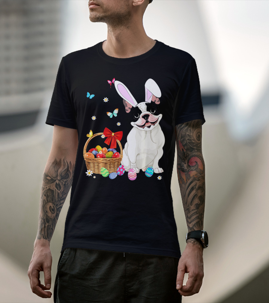 French Bulldog With Bunny Ears And Easter Egg Basket With Butterflies And Flowers T-Shirt