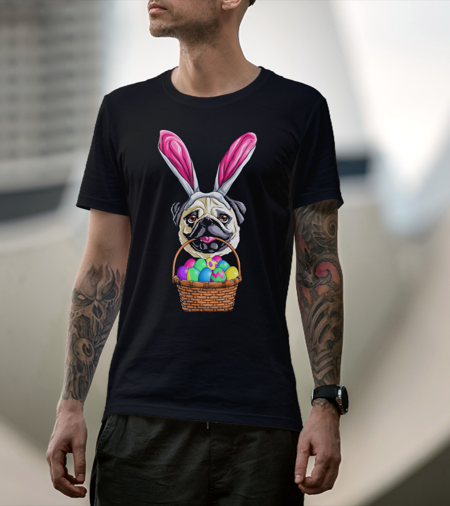 Easter Pug Wearing Bunny Ears Holding Basket Of Colorful Eggs T-Shirt