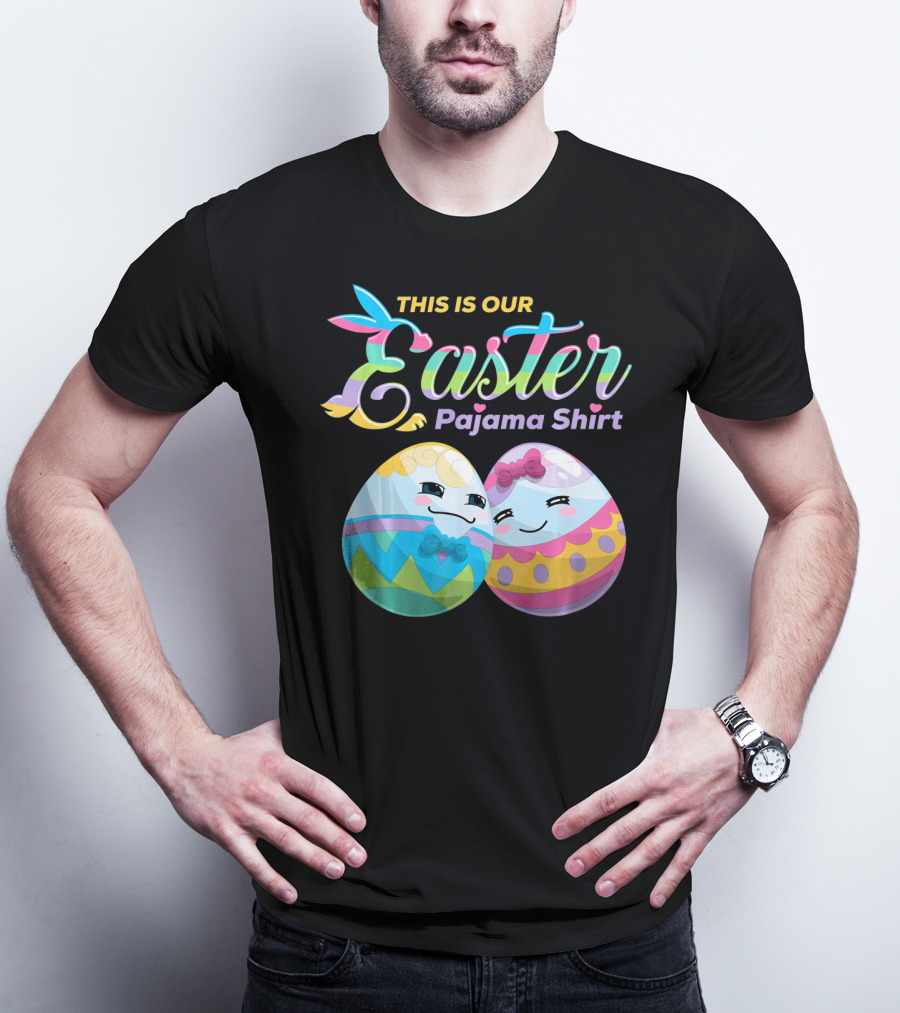 This Is Our Easter Pajama Shirt With Cute Egg Coup T-Shirt