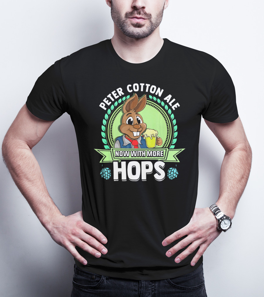 Peter Cotton Ale Now With More Hops Easter Bunny Beer Puns T-Shirt