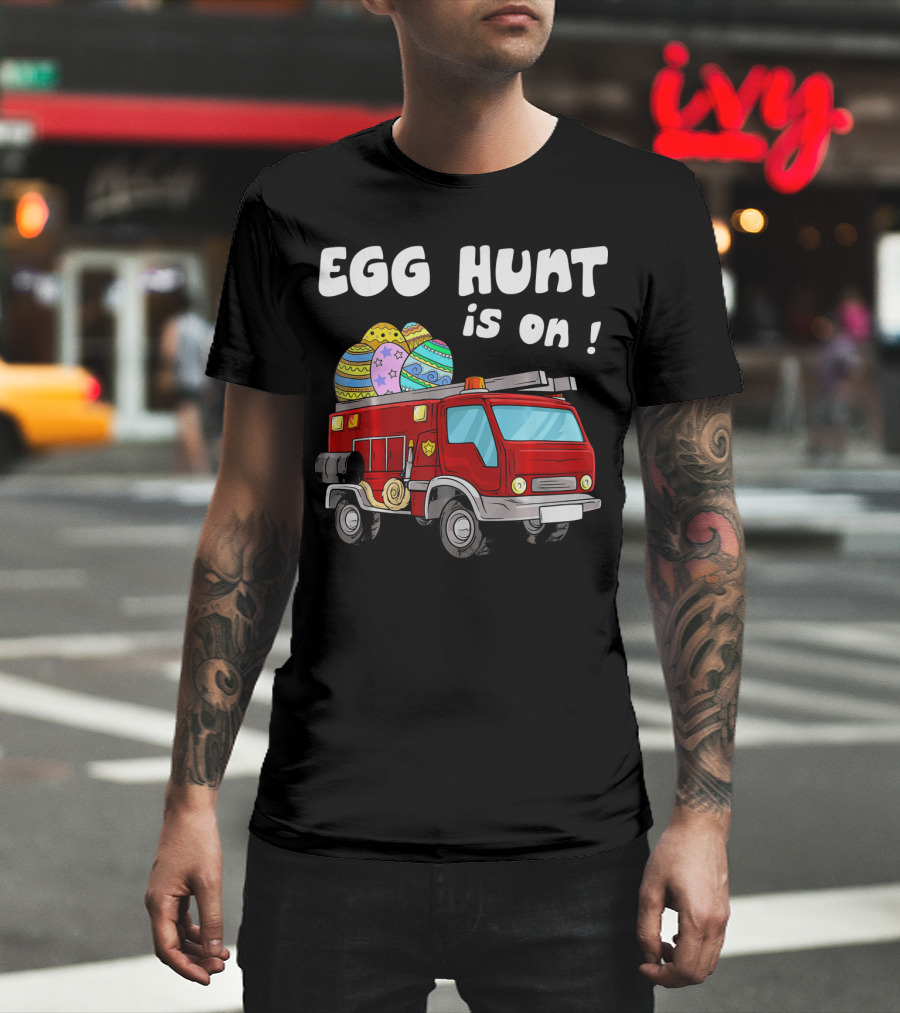 Egg Hunt Is On Fire Truck With Colorful Easter Eggs T-Shirt