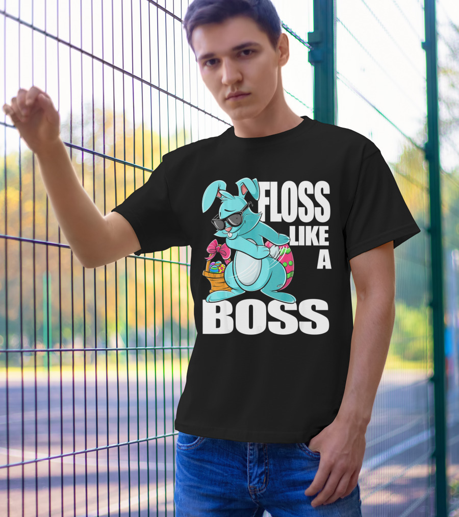FLOSS LIKE A BOSS Flossing Bunny Easter T-Shirt