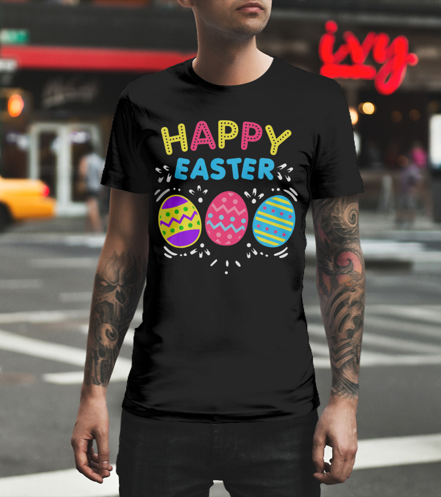 Colorful Happy Easter With Decorative Dye Eggs T-Shirt