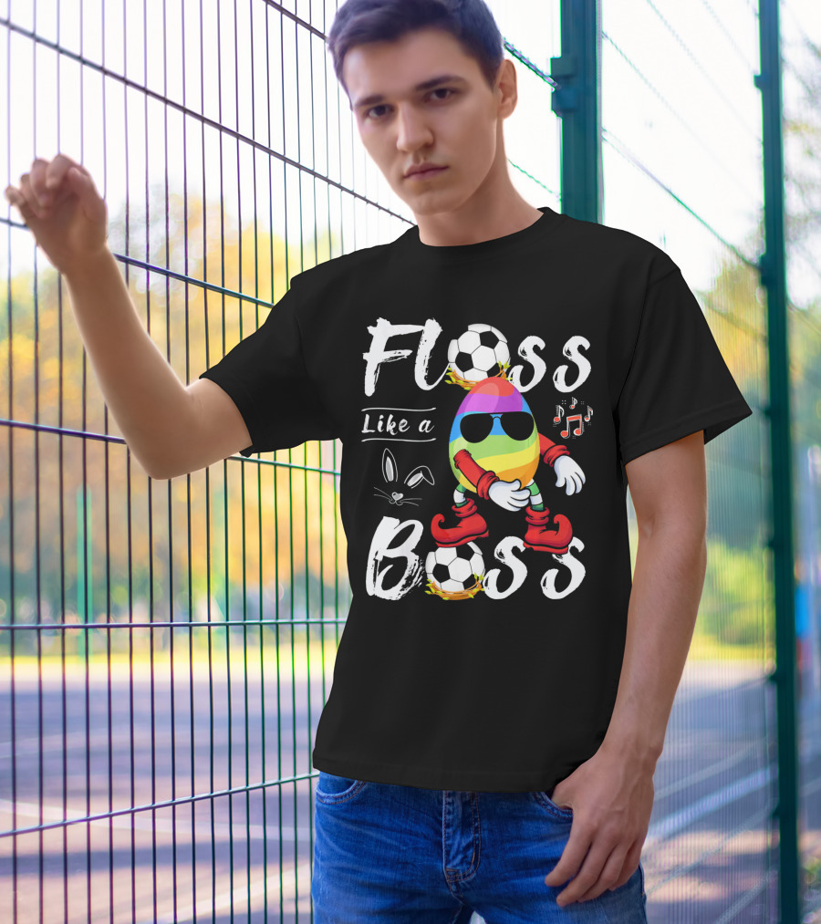 Floss Like A Boss Cool Egg Soccer Easter Fun T-Shirt