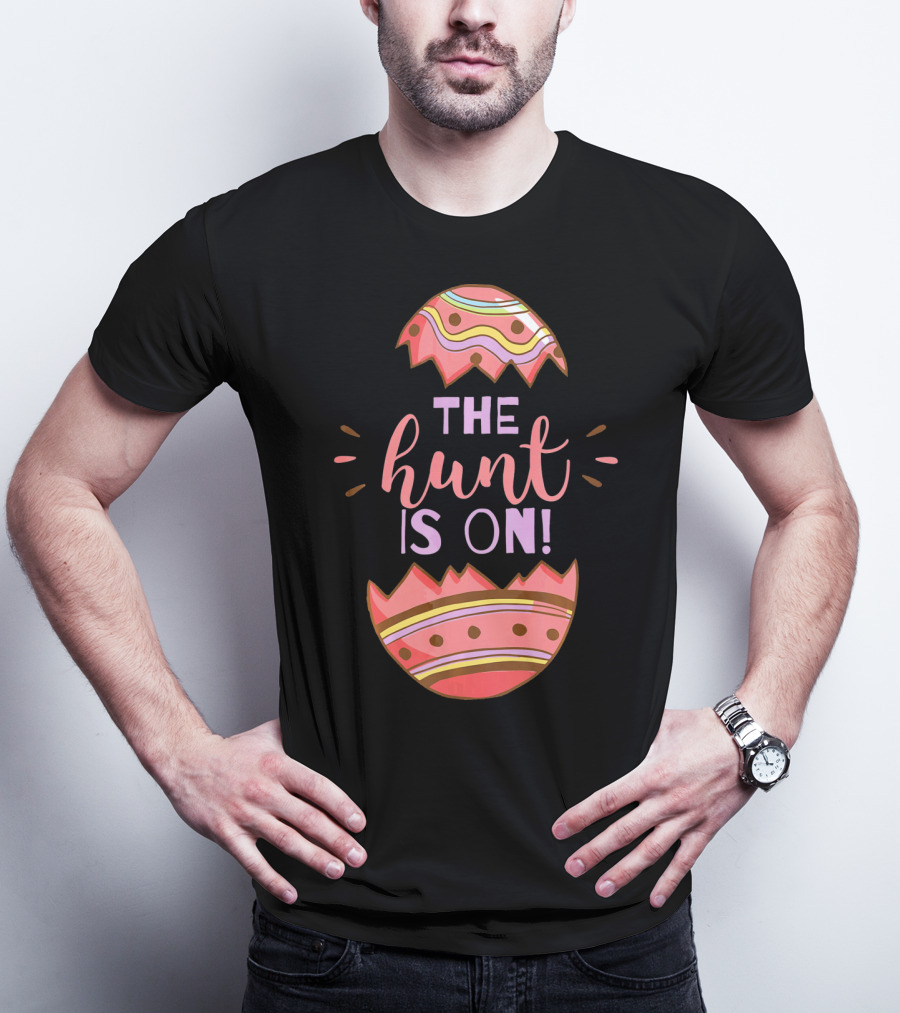 The Hunt Is On Easter Egg T-Shirt