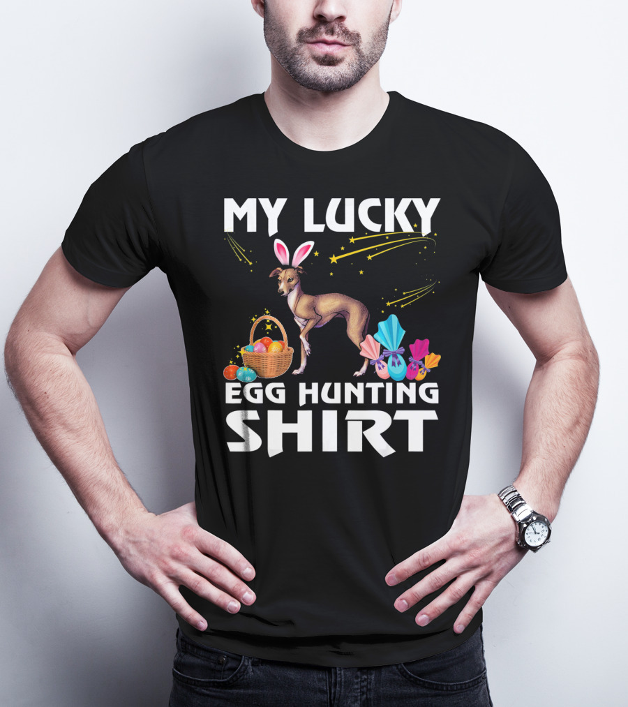 My Lucky Egg Hunting Shirt Italian Greyhound Dog Bunny T-Shirt