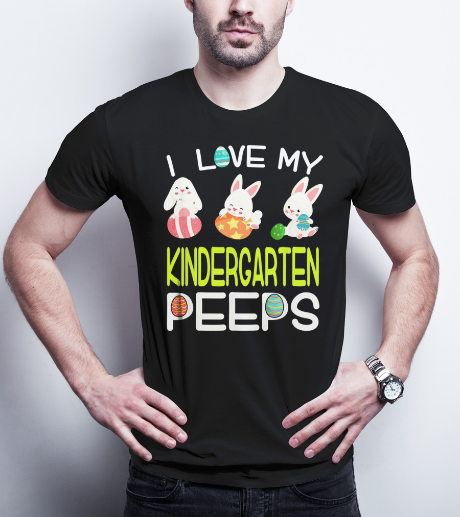 I Love My Kindergarten Peeps Easter Bunny Eggs T-Shirt