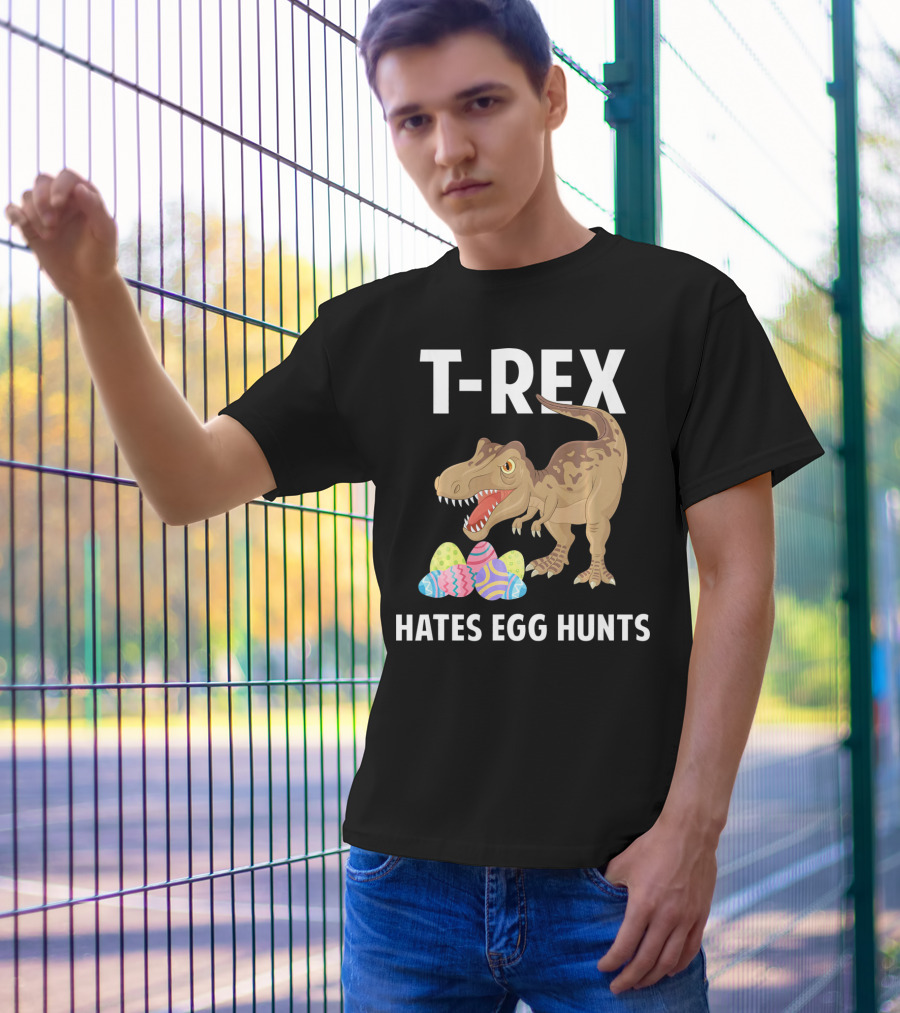 T-Rex Hates Egg Hunts Dinosaur Easter T-Shirt