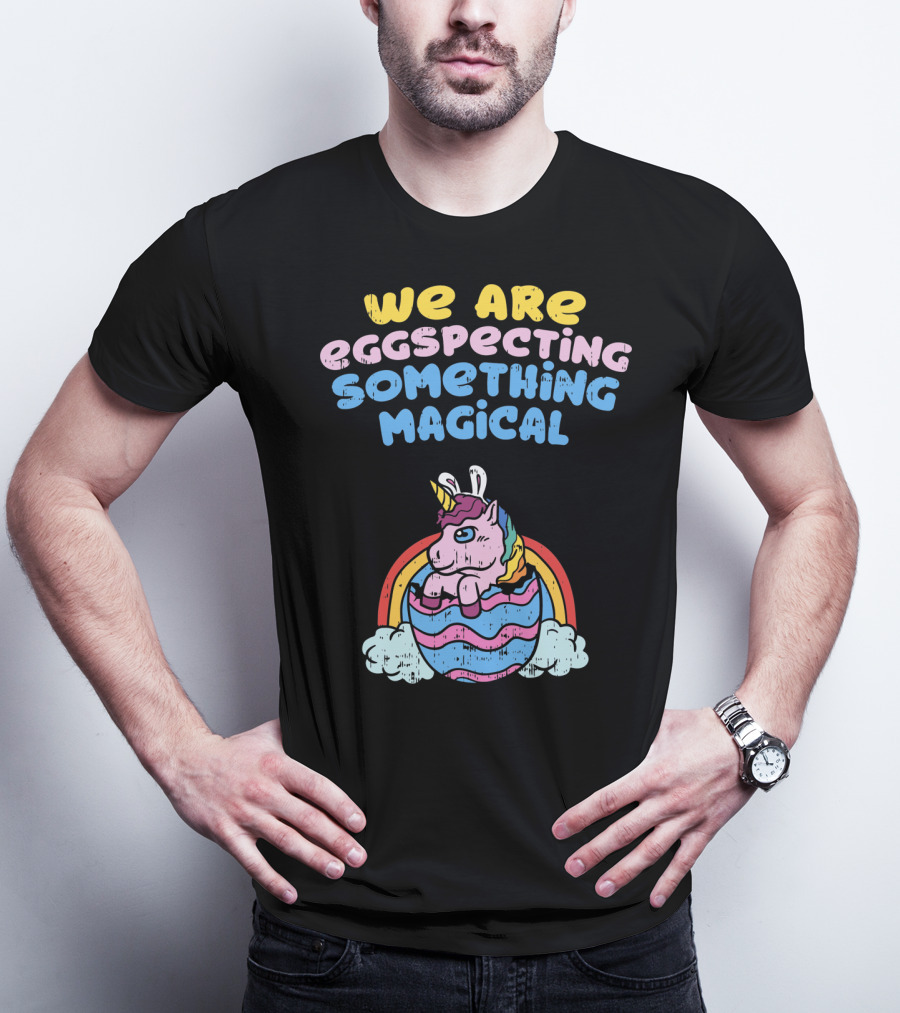 We Are Eggspecting Something Magical Unicorn Egg Rainbow T-Shirt